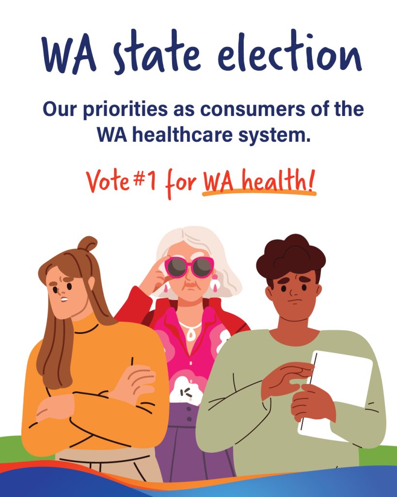Health consumer priorities in the WA state election – Health Consumers ...